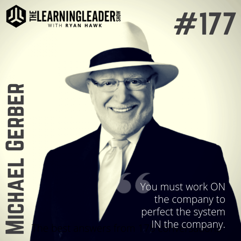 Episode 177: Michael Gerber - "The World's #1 Small Business Guru" (The E-Myth Revisited) | The ...