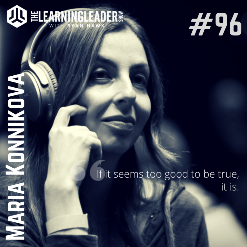 Episode 096: Maria Konnikova – Con Artists: Why We Fall For It Every ...