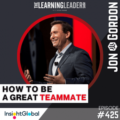 Episode #425: Jon Gordon - How To Be A Great Teammate (Row The Boat ...