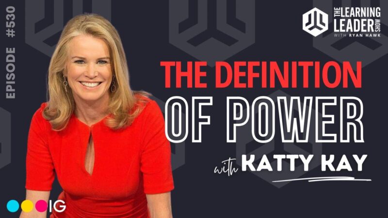 Episode #530: Katty Kay - How Power Impacts Our Careers, Friends ...