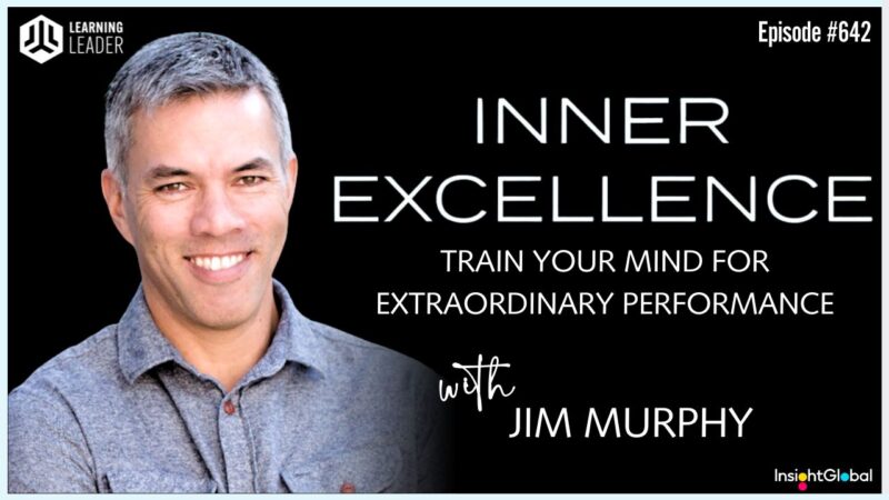 Episode #642: Jim Murphy - Inner Excellence, AJ Brown, Presence ...